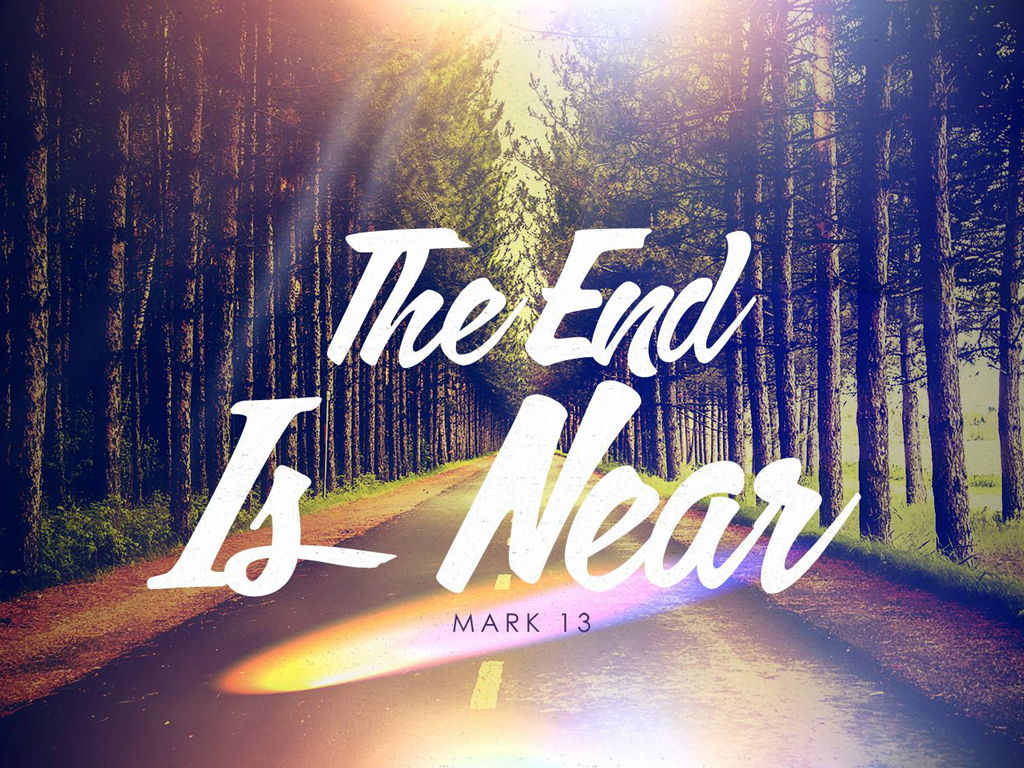 The End Is Near