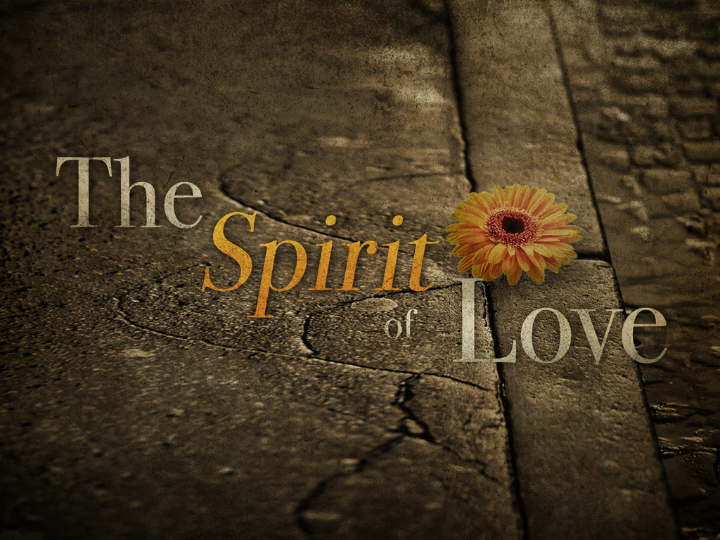 The Spirit of Love