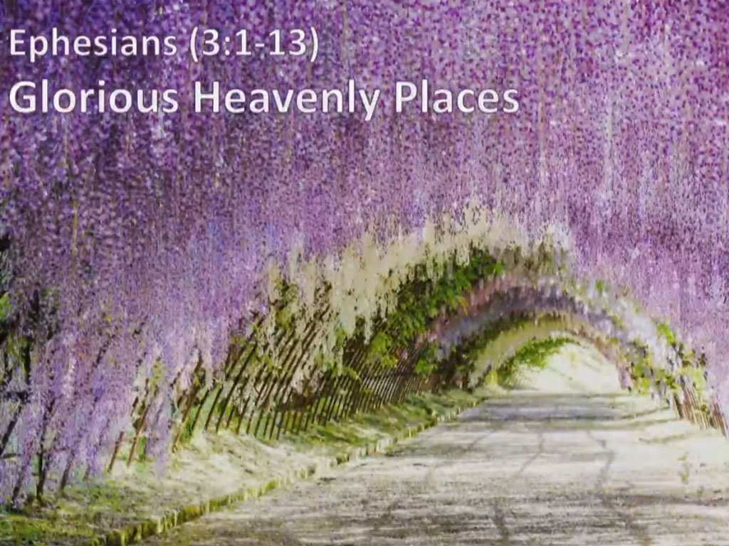 Glorious Heavenly Places